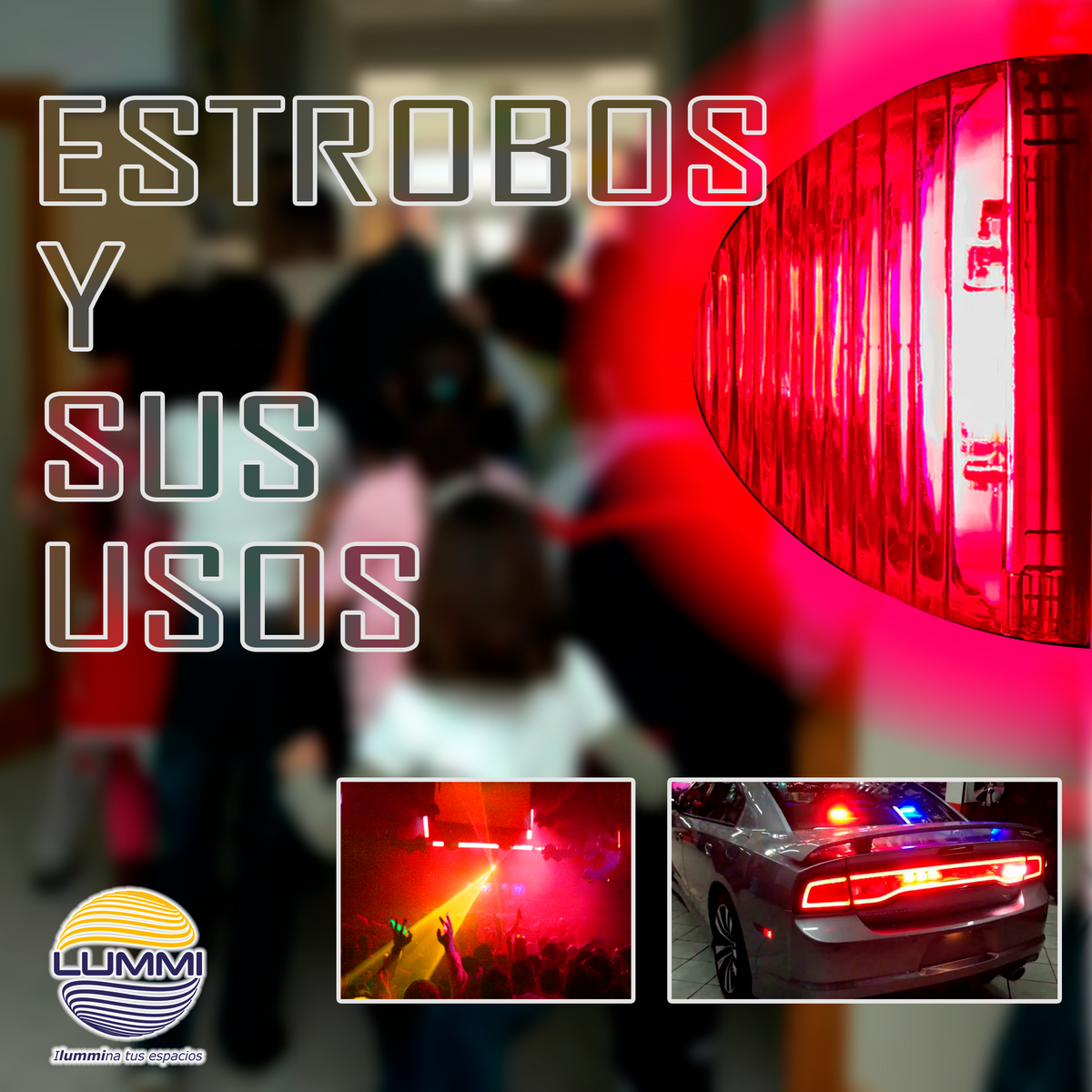 LUZ ESTROBO Y SUS APLICACIONES – Lummi